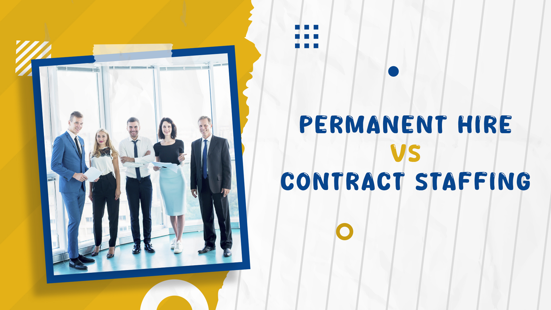 Top Benefits of Contract Staffing for Your Business [Full Guide]